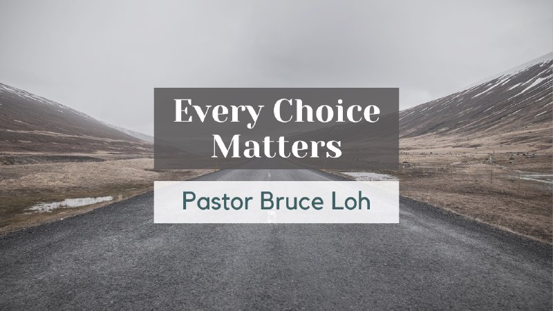 Every Choice Matters | Redeemer's Grace Church San Diego
