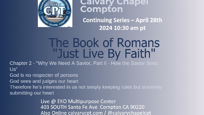 Romans 2 - The need for a savior part 2, how God sees us | Calvary ...