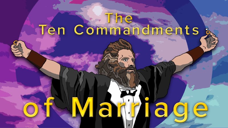 1. The Covenant With Our Spouse (The Ten Commandments of Marriage ...
