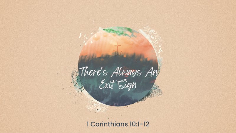 There's Always An Exit Sign | Erb Mennonite Church