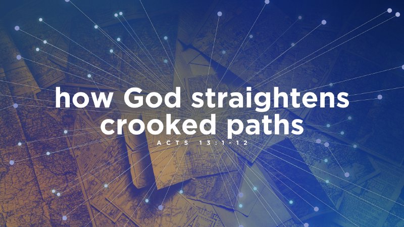 How God Straightens Crooked Paths | Fellowship Baptist Barboursville