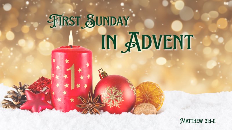 Sermon: 1st Advent Sunday | Christ Our Savior Lutheran Church ...