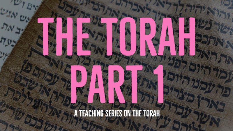 The Torah | Part 1 | Cornerstone Church Orlando