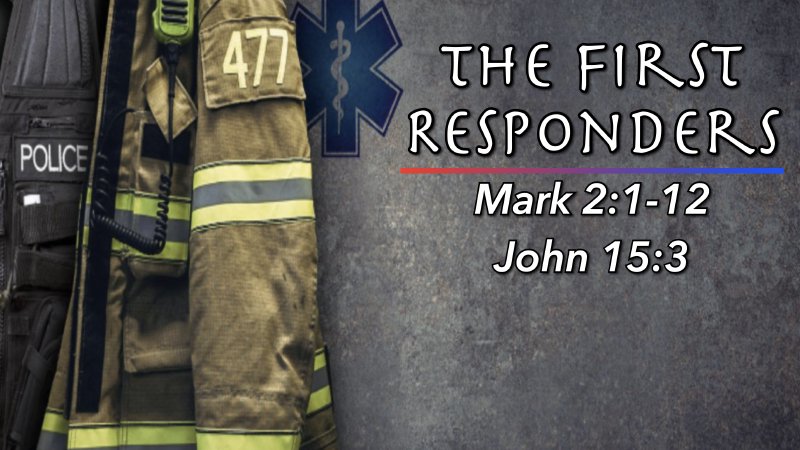 The First Responders | First Baptist Church Pinson