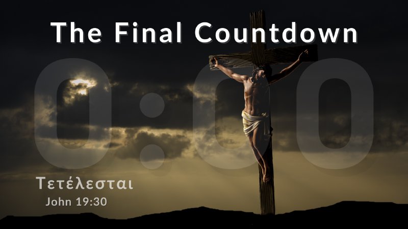 Final Countdown | Christ Our Savior Lutheran Church - Michigan - 48154