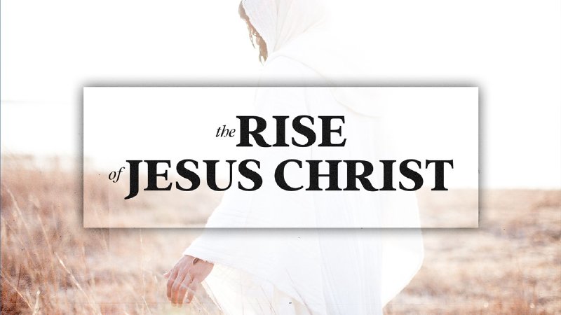 The Rise of Jesus Christ | First Redeemer Church