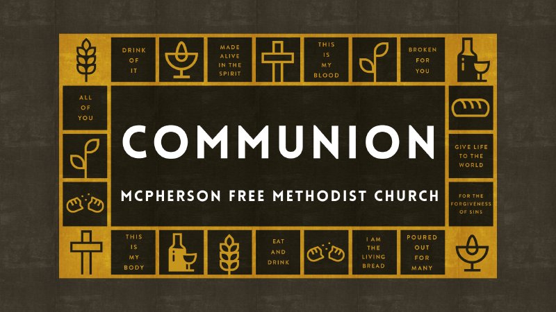 Communion | McPherson Free Methodist Church