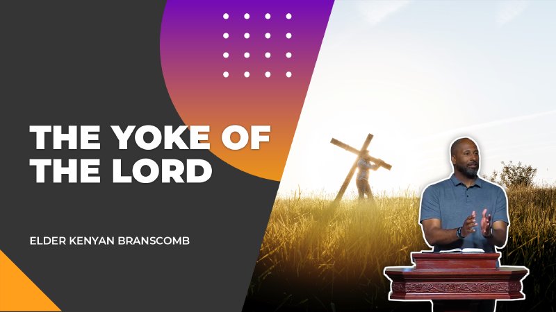 The Yoke of the Lord | The Well Christian Community Church