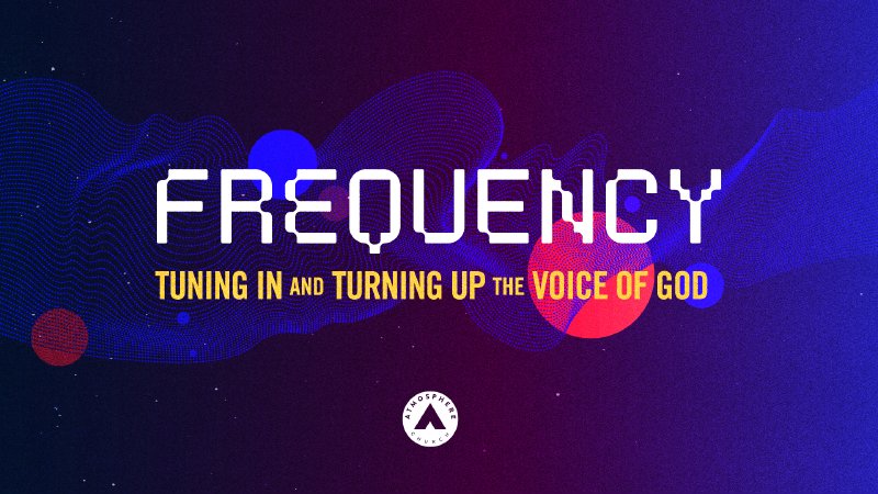God’s Body Language | Frequency (Part 3) | Atmosphere Church