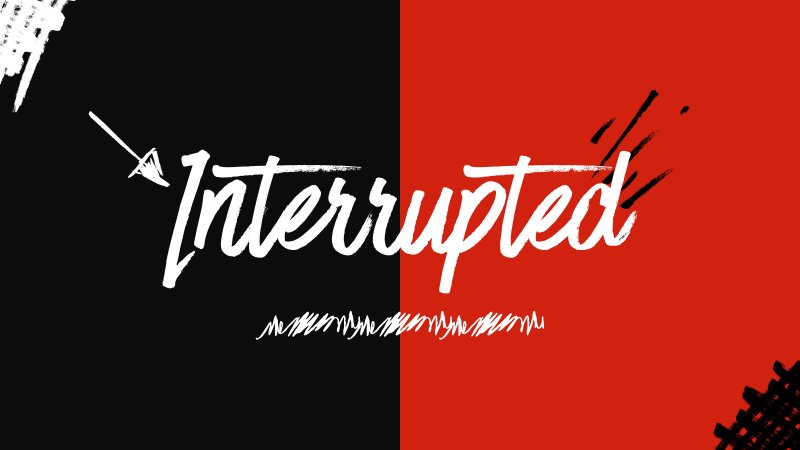Interrupted | Christian Life Church - WI