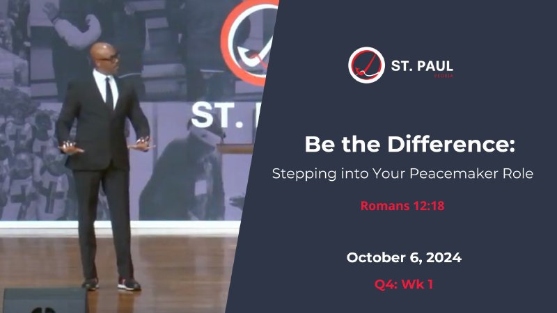 Be the Difference: Stepping into Your Peacemaker Role | St. Paul