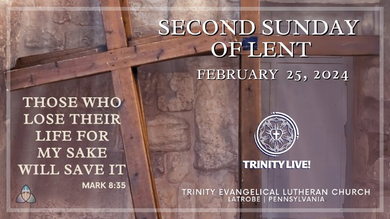 Second Sunday of Lent | February 25 | Trinity Evangelical Lutheran ...