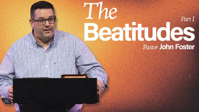 The Beatitudes - Part 1 | First Baptist Grove City