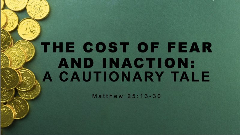 The Cost of Fear and Inaction | Harvest Bible Chapel Barbados