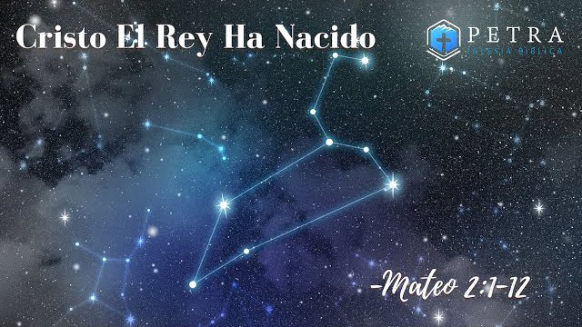 Cristo El Rey Ha Nacido | Petra Bible Church Bozeman