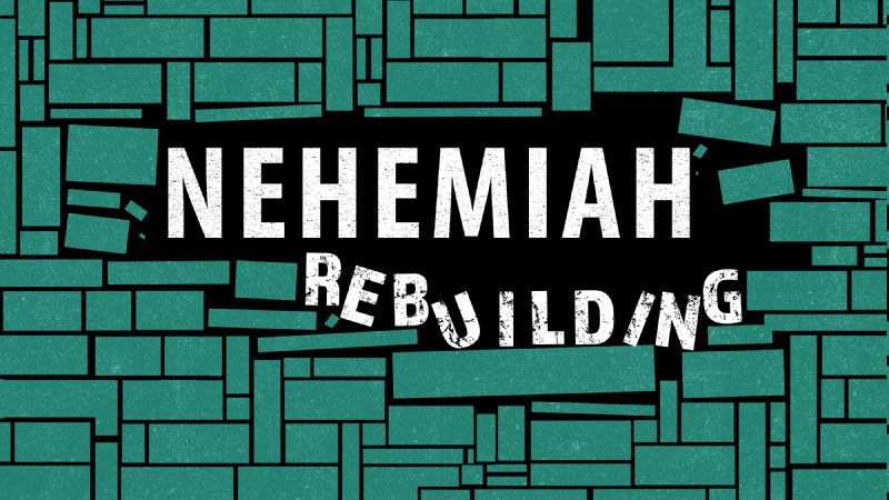 Nehemiah: Rebuilding Part 4 | Fellowship Baptist Church - MO