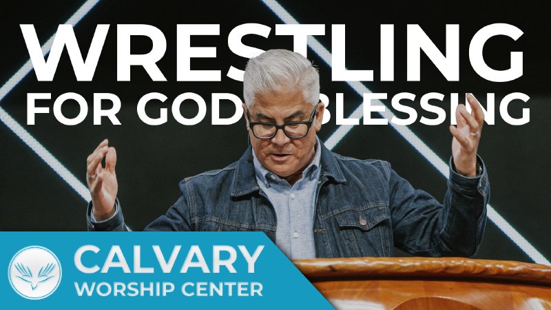 Wrestling For God's Blessing | Genesis 32 | Pastor Mark Bofill ...