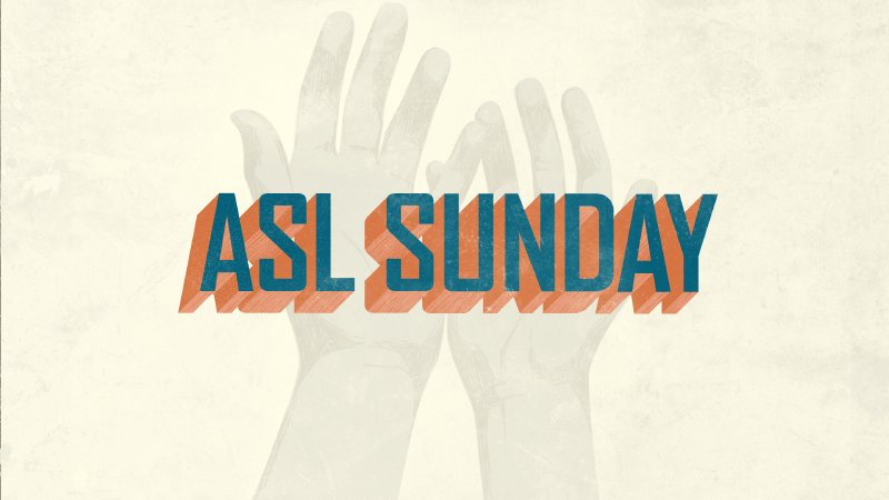 ASL Sunday | Buckeye Christian Church