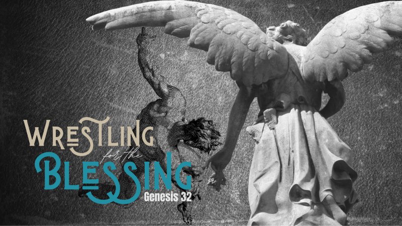 Wrestling For The Blessing | Calvary Chapel Venice