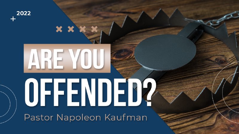 Are You Offended? | The Well Christian Community Church