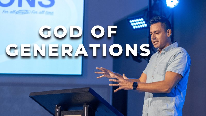 God of Generations | Rise Church - Visalia