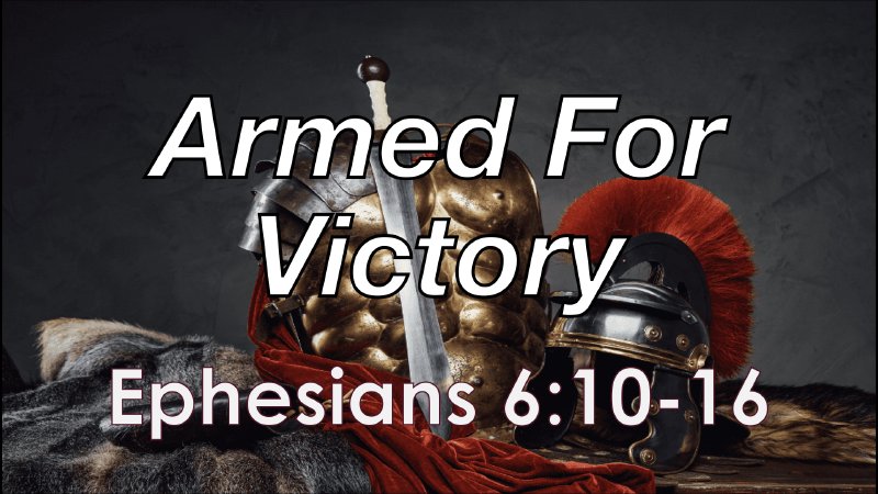 Armed For Victory | The Potterâ€™s Christian Life Center