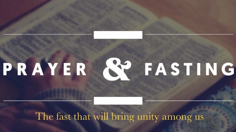 Prayer & Fasting: The fast that will bring unity among us | New Life ...
