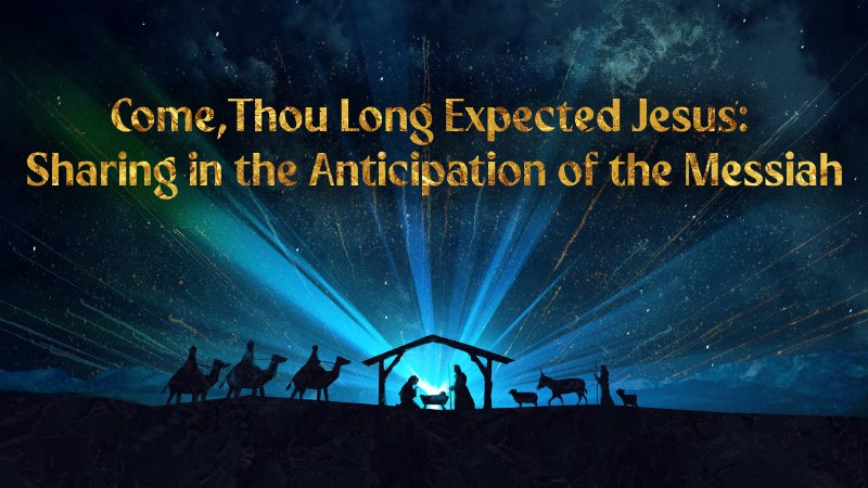 Come, Thou Long Expected Jesus | First Baptist Church Harrah
