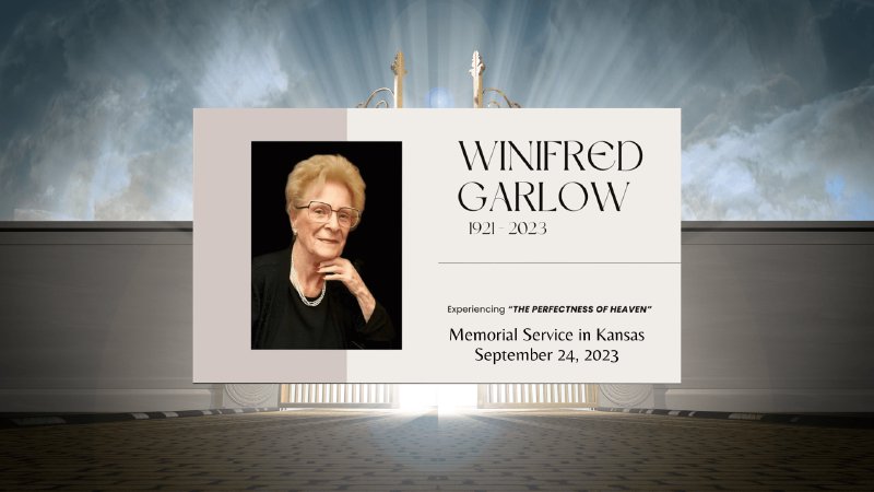 Winifred Garlow: Memorial Service (Kansas) [NOTE: We apologize for the ...