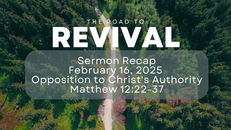 Oppostion to Christ's Authority (Recap) | Fairview Baptist Church
