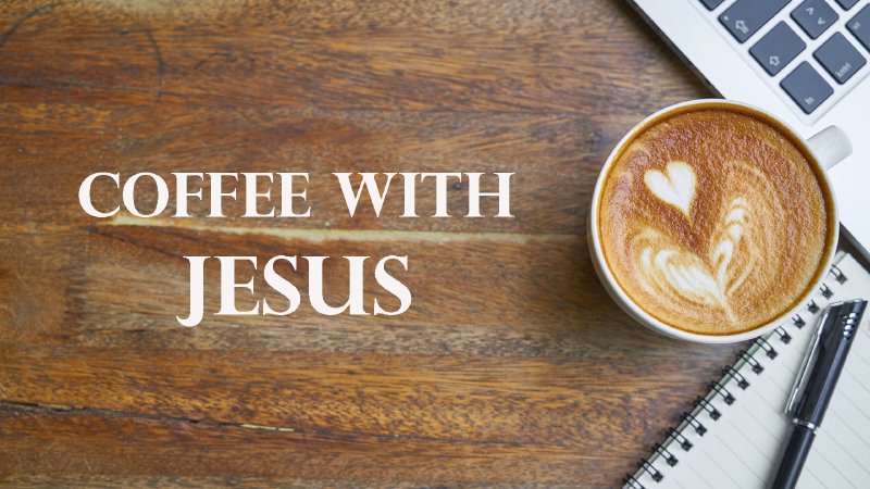Coffee with Jesus | Gathering Church