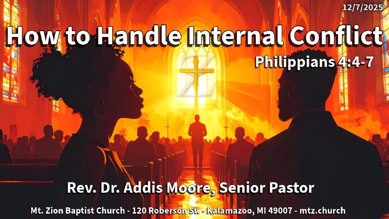 How to Handle Internal Conflict - Dynamic Worship Experience | Mt. Zion ...