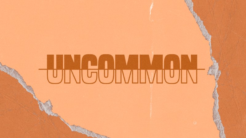 II - Uncommon Commitment | The Worship Center - TX