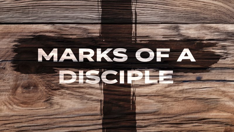 Marks of a Disciple | Watermark Church