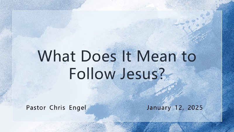 What Does It Mean to Follow Jesus? | Bible Fellowship Church - CA