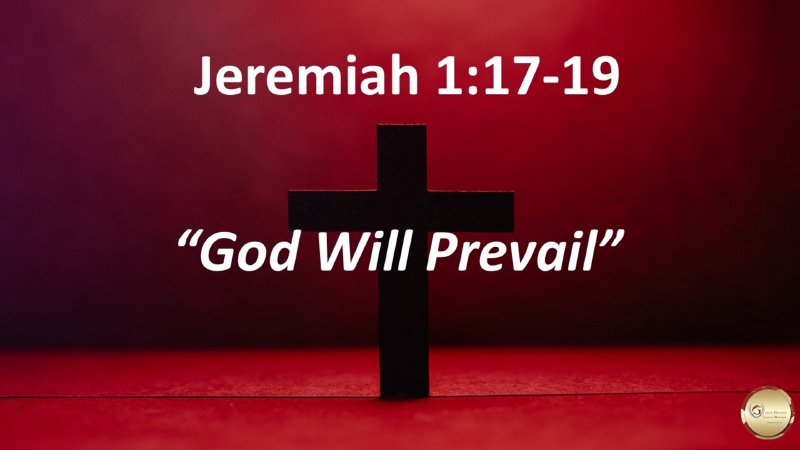 God Will Prevail | Greater Destiny Christian Ministries Ministries ...