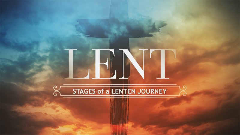 LENT - The Stages of a Lenten Journey | Highpoint Community Church