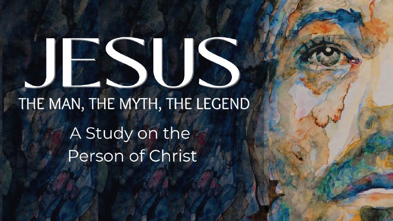 Jesus: The man, the myth, the Legend Lesson 1 | Zion Community Church
