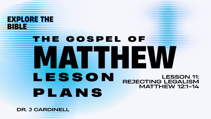 Lesson 11: Rejecting Legalism | Fairview Baptist Church