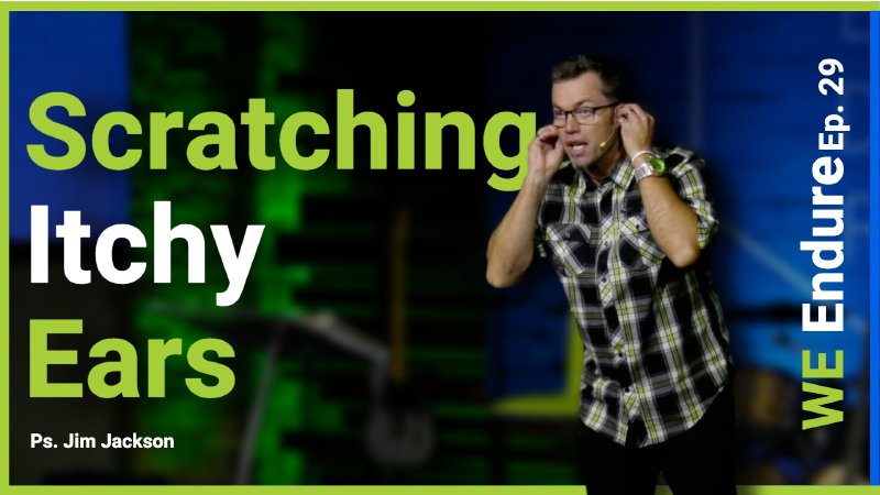 Scratching Itchy Ears | Orchard Church