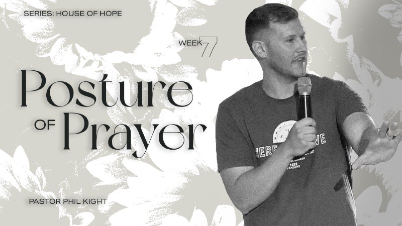 Posture of Prayer | Vertical Church