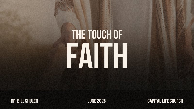 The Touch of Faith | Capital Life Church | Washington D.C. | Dr. Bill ...