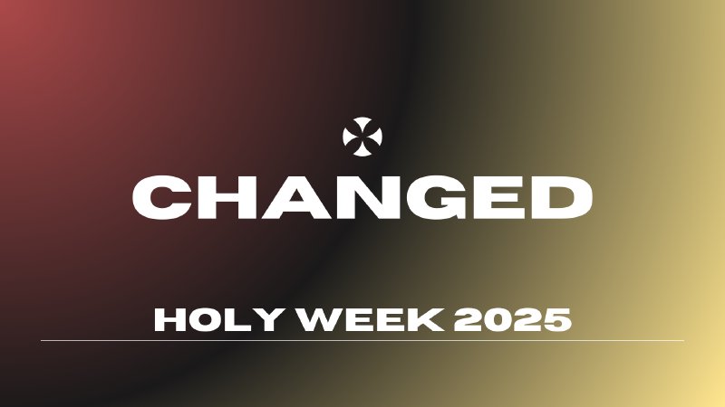 Holy Week 2025 | Westbury Baptist Church
