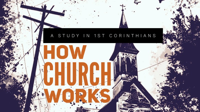 How Church Works | Fellowship Baptist Church