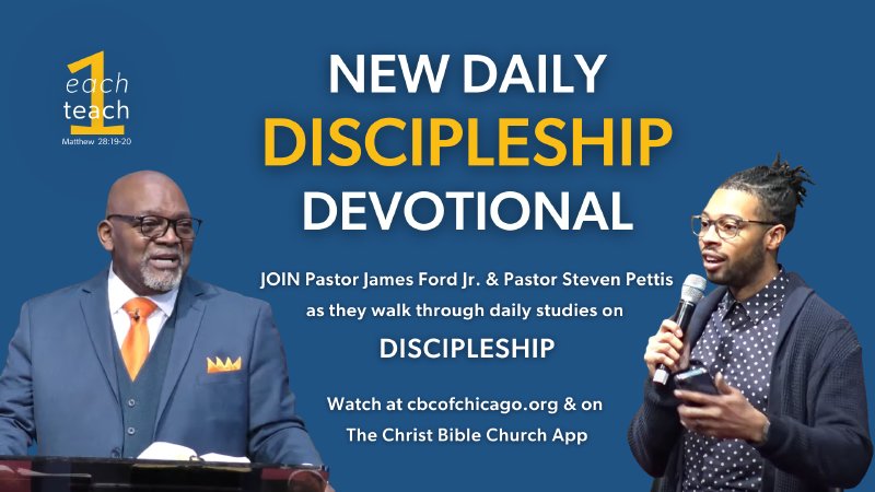 Day 10 of Discipleship Journey | Christ Bible Church of Chicago