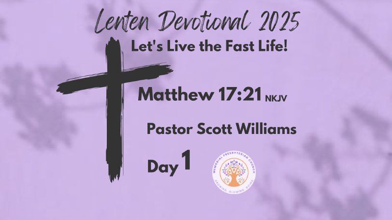 Day 1 - Lent 2025 | Memorial Presbyterian Church - NY