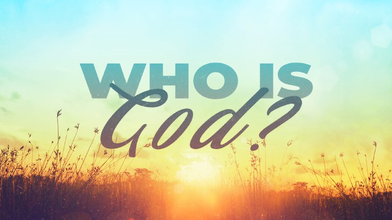 Who is God? - Week 2 | Gateway Church of Visalia