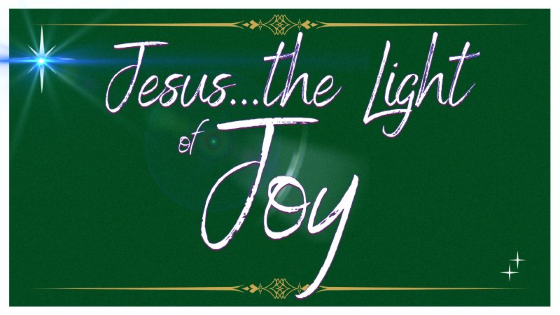 "Jesus, The Light Of Joy" | St John UMC