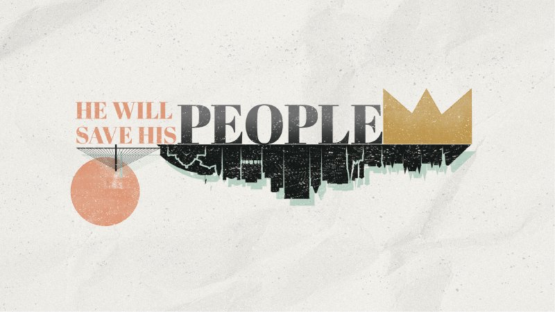 He Will Save His People | Lake City Community Church