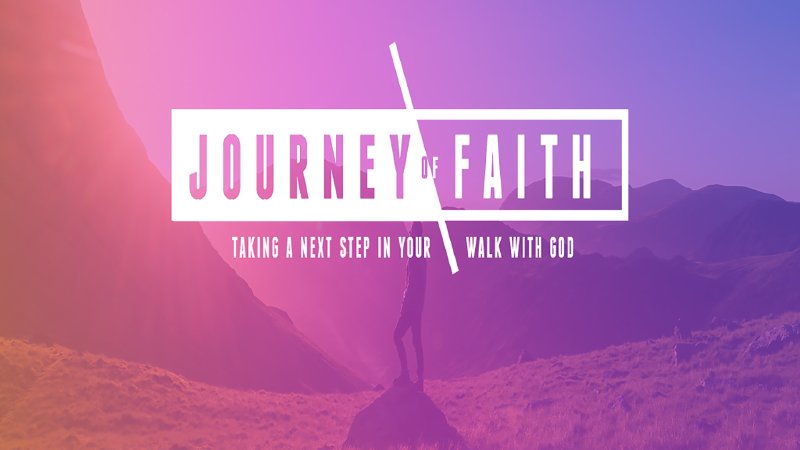 The Journey of Faith | Stigler First Assembly of God